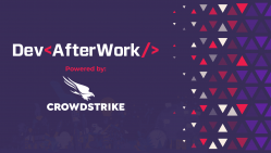 DevAfterWork powered by CrowdStrike - powered by CrowdStrike - DevAfterWork